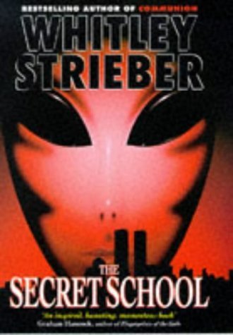 The Secret School: Whitley Strieber: 9780684819327: Amazon.com: Books