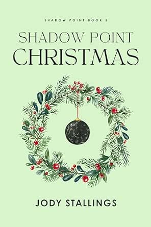 Amazon.com: Shadow Point Christmas eBook : Stallings, Jody: Books
