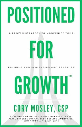 Amazon.com: Positioned For Growth: A Proven Strategy To Modernize Your ...