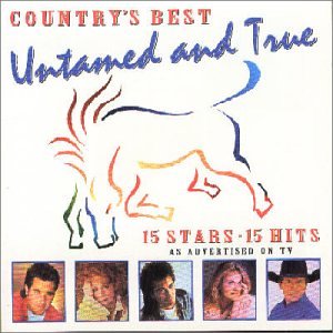 Country's Best Untamed & True V.1 - Amazon.com Music