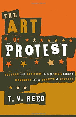 The Art of Protest: Culture and Activism from the Civil Rights Movement ...