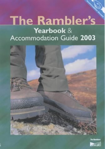 Rambler's Yearbook & Accommodation Guide 2003: Assoc, Ramblers ...