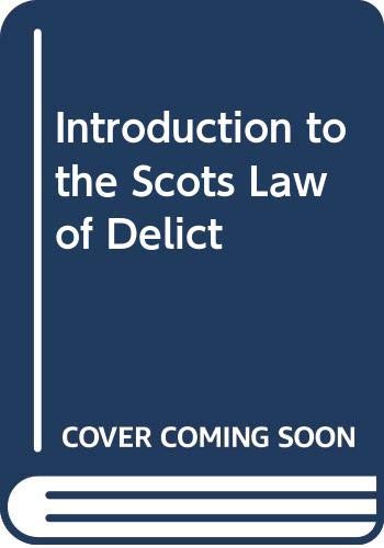 An introduction to the Scots law of delict: Stewart, William J ...