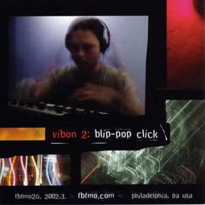 Vibon 2: Blip-Pop Click CD - Amazon.com Music