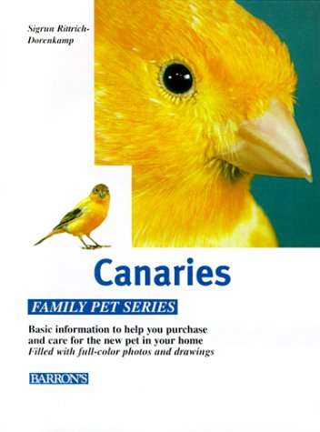 Canaries: How to Keep Them, Feeding Them Correctly, Understanding Their ...