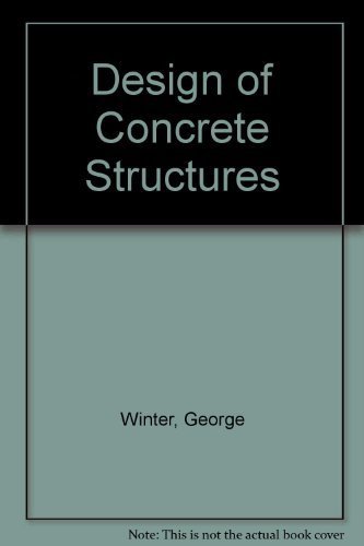 Design of Concrete Structures: Arthur H. Nilson, George H. Winter ...