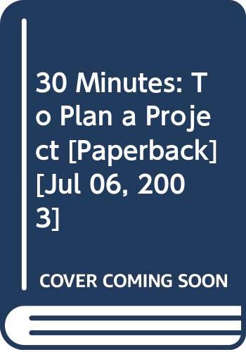 30 Minutes: To Plan a Project: Trevor L. Young: 9788175542235: Amazon ...
