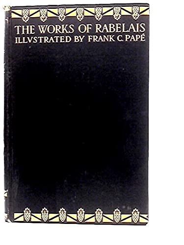The Complete Works of Doctor Francois Rabelais Two Volume Set: François ...