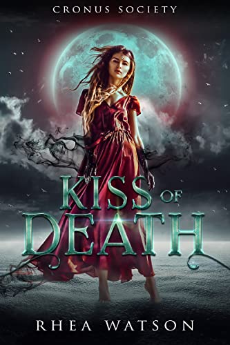Kiss of Death (Cronus Society) eBook : Watson, Rhea: Amazon.co.uk ...
