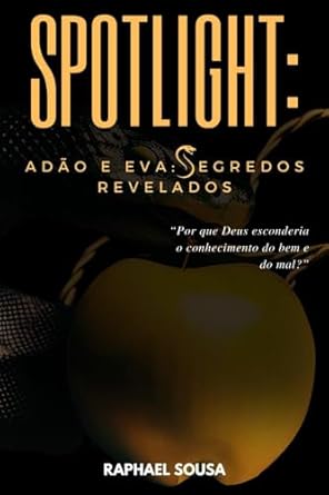 Amazon.com: Adão & Eva: Segredos Revelados (Spotlight: A Bíblia) (Portuguese Edition ...