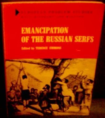 Emancipation of the Russian Serfs (European Problem Studies): Terence ...