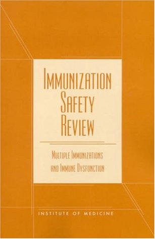 Buy Immunization Safety Review: Multiple Immunizations and Immune ...
