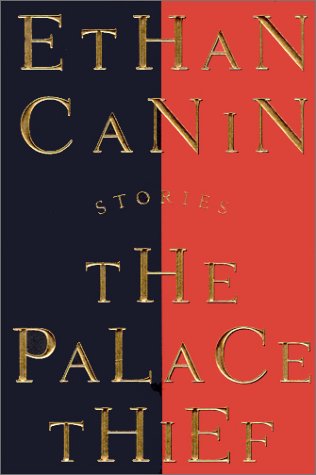 The Palace Thief: Canin, Ethan: 9780679419624: Amazon.com: Books