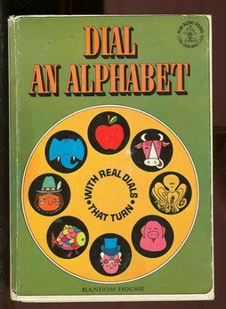 Dial an alphabet: With real dials that turn (Play along books): Cerf ...