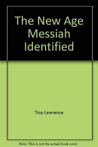 New Age Messiah Identified: Who is Lord Maitreya?: Lawrence, Troy ...