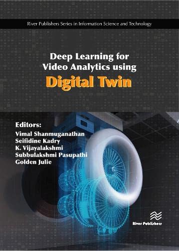 Amazon.com: Deep Learning for Video Analytics Using Digital Twin (River Publishers Series in ...