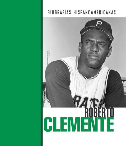 Roberto Clemente (Biografias hispanoamericanas / Hispanic-American ...