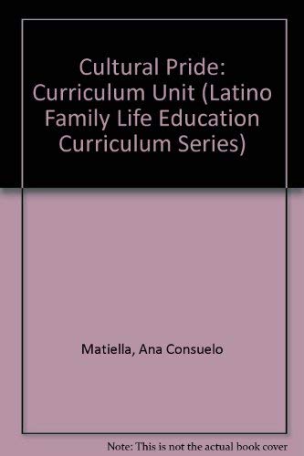 Buy Cultural Pride: Curriculum Unit (Latino Family Life Education ...