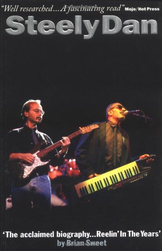 Steely Dan: Reelin' in the Years: Sweet, Brian: 9780711982796: Amazon ...