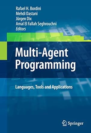 Multi-Agent Programming: Bordini: 9780387892986: Amazon.com: Books