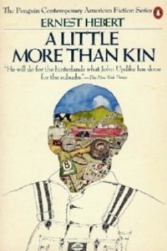 A Little More than Kin (Penguin Contemporary American Fiction Series ...