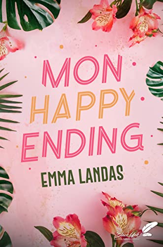 Mon happy ending eBook : Landas, Emma: Amazon.fr: Livres