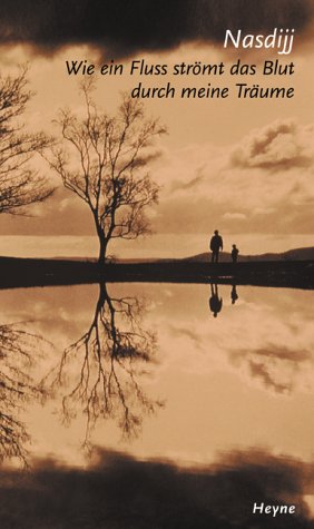 Amazon.com: Wie ein Fluss strömt das Blut durch meine Träume ...