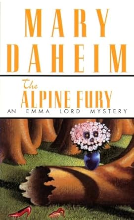 The Alpine Fury (An Emma Lord Mystery): Daheim, Mary: 9780345388438 ...