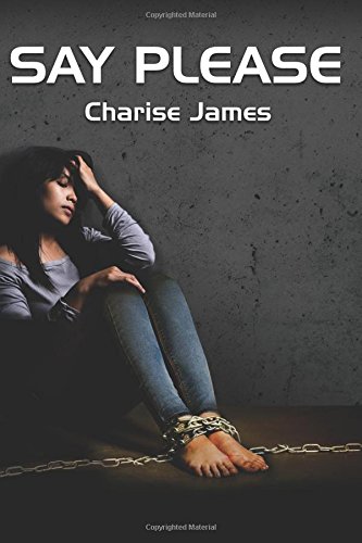 Amazon.com: Say Please (Not Unhappy Endings): 9781530794744: James ...
