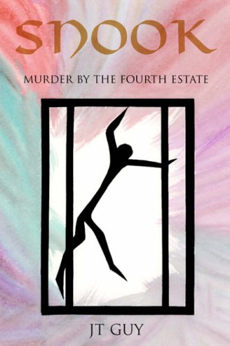 SNOOK: MURDER BY THE FOURTH ESTATE: Guy, JT: 9781425707378: Amazon.com ...
