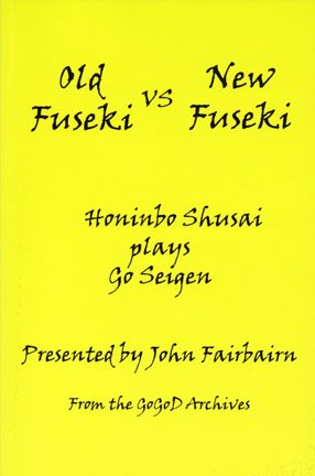 Old Fuseki vs New Fuseki: Honinbo Shusai Plays Go Seigen: John ...