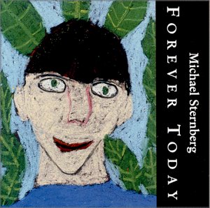 Forever Today : Sternberg, Michael, Sternberg, Michael: Amazon.es: CD y ...