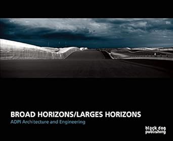 Broad Horizons/Larges Horizons: ADPI Architecture and Engineering ...