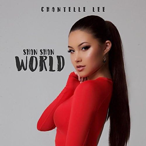 Play Shan Shan World by Chantelle Lee on Amazon Music