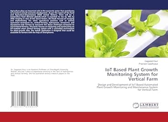 IoT Based Plant Growth Monitoring System for Vertical Farm: Kaur ...