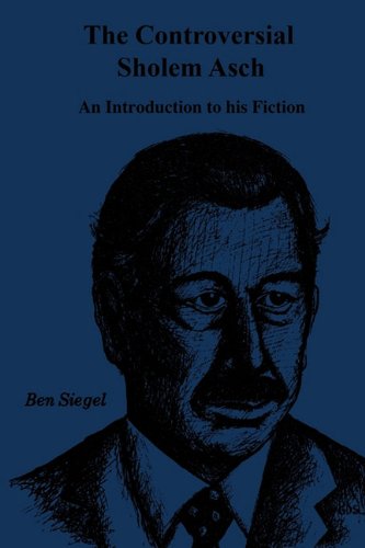Amazon.com: The Controversial Sholem Asch: An Introduction to His ...