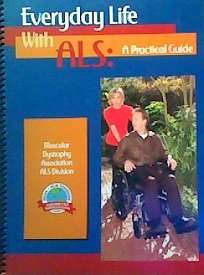 Everyday Life With ALS: A Practical Guide: Books - Amazon.ca