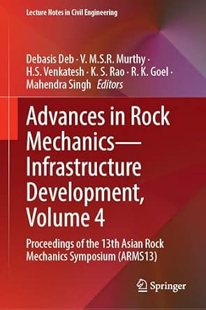 Advances in Rock Mechanics―Infrastructure Development, Volume 4 ...