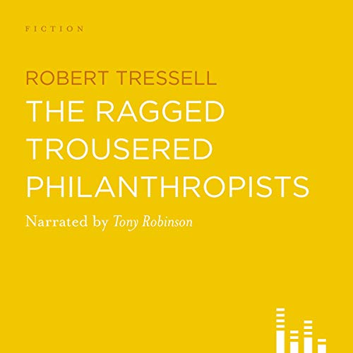 Ragged Trousered Philanthropists (Audio Download): Robert Tressell ...