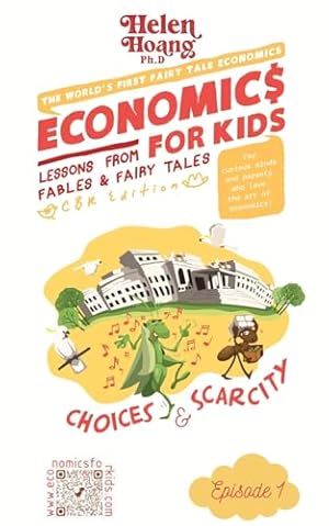 Economics for Kids: Choices & Scarcity: Hoang, Helen: 9781923431102 ...