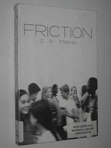 Friction: E.R. Frank: 9780689837494: Amazon.com: Books