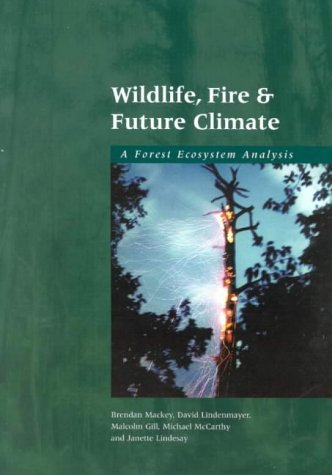 Buy Wildlife, Fire and Future: a Forest Ecosystem Analysis Book Online ...