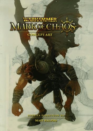 Warhammer Mark of Chaos: Concept Art : Ralphs, Matt, Kyme, Nick ...