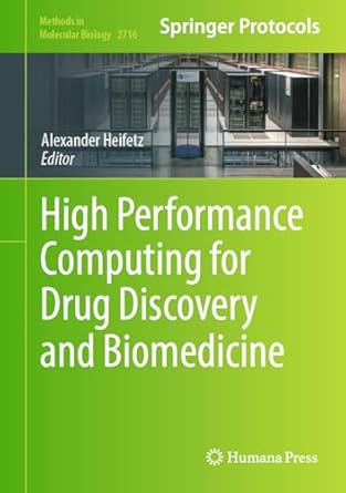 High Performance Computing for Drug Discovery and Biomedicine (Methods ...