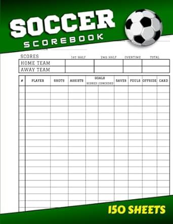 Soccer Scorebook: 150 Scoring Sheets Logbook size 8.5 x 11 inches ...