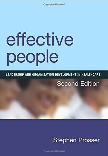 Effective People: Leadership And Organisation Development In Healthcare ...