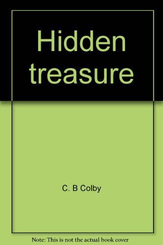Amazon.co.jp: Hidden treasure: What, where, and how to find it : Colby ...