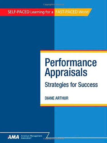 Performance Appraisals: Strategies for Success: Diane Arthur ...