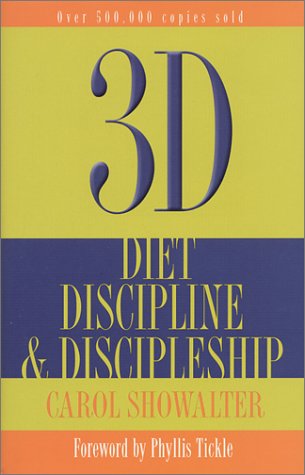 3D and the 3d Program: Diet, Discipline & Discipleship: Showalter ...