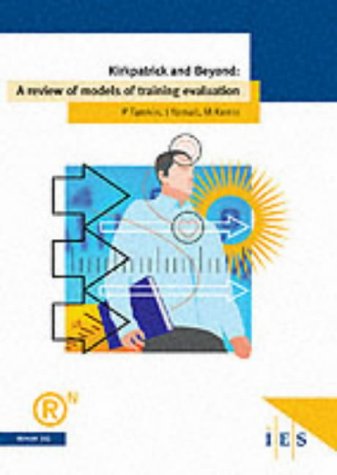 Buy Kirkpatrick and Beyond: A Review of Models of Training Evaluation ...